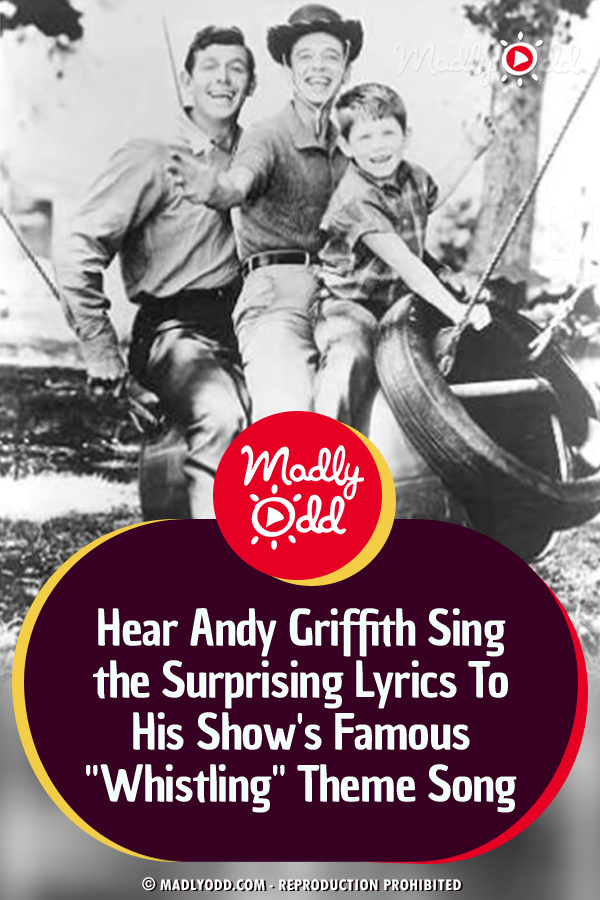 Hear Andy Griffith Sing the Surprising Lyrics To His Show’s Famous ...