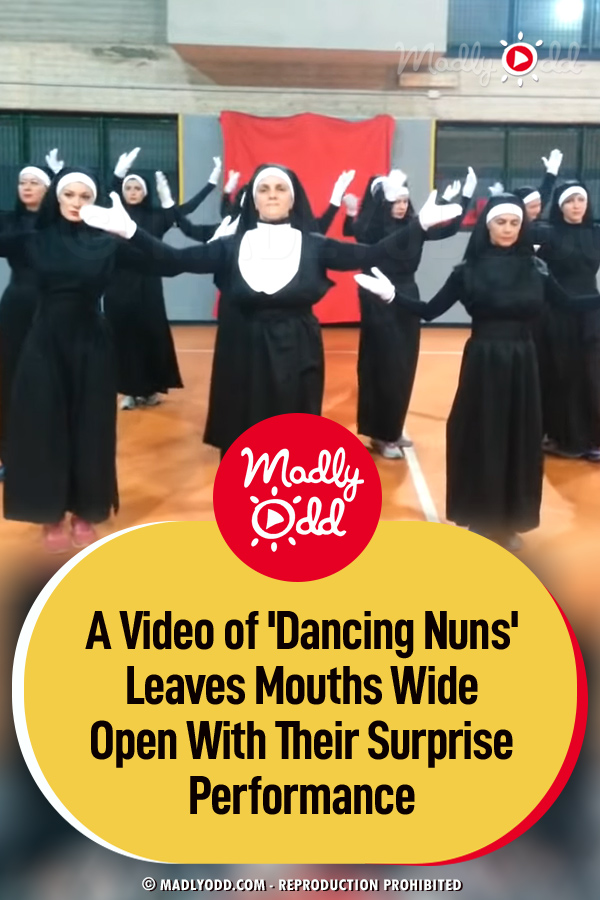 A Video of ‘Dancing Nuns’ Leaves Mouths Wide Open With Their Surprise ...