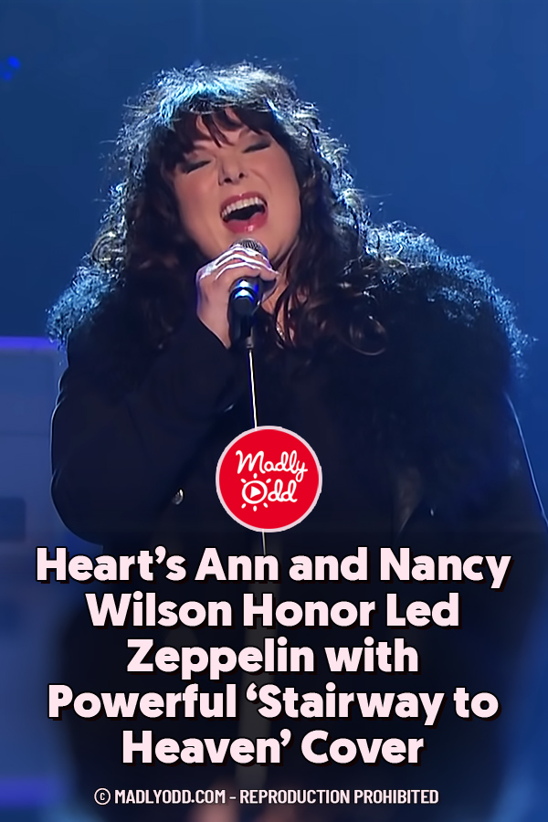 Heart’s Ann and Nancy Wilson Honor Led Zeppelin with Powerful ‘Stairway ...