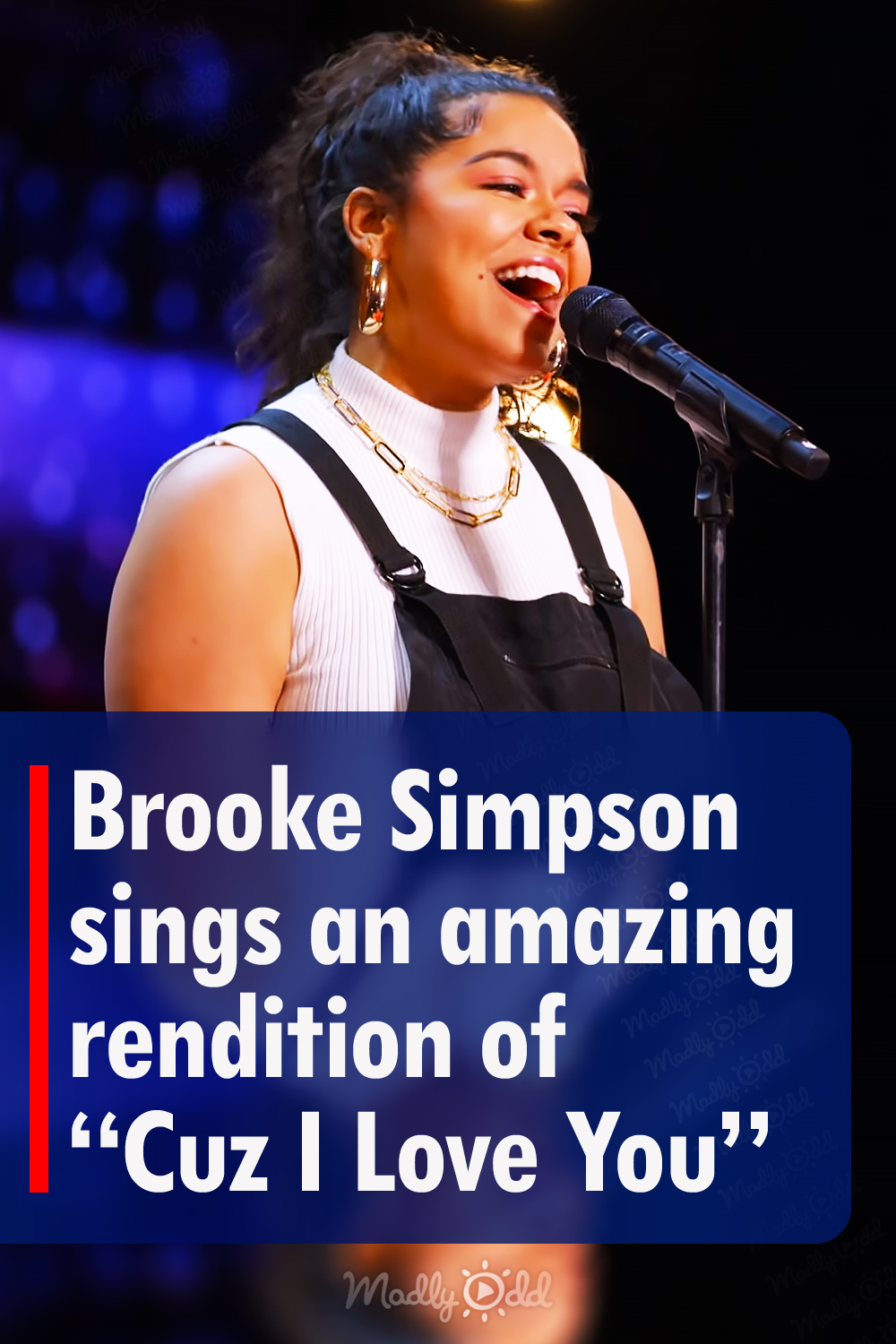 Brooke Simpson sings an amazing rendition of “Cuz I Love You”