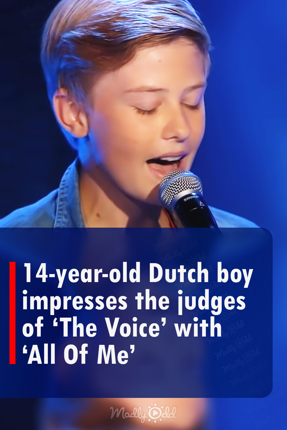 14-year-old Dutch boy impresses the judges of ‘The Voice’ with ‘All Of Me’
