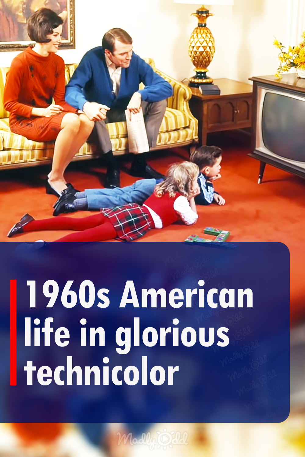 1960s American life in glorious technicolor – Madly Odd!