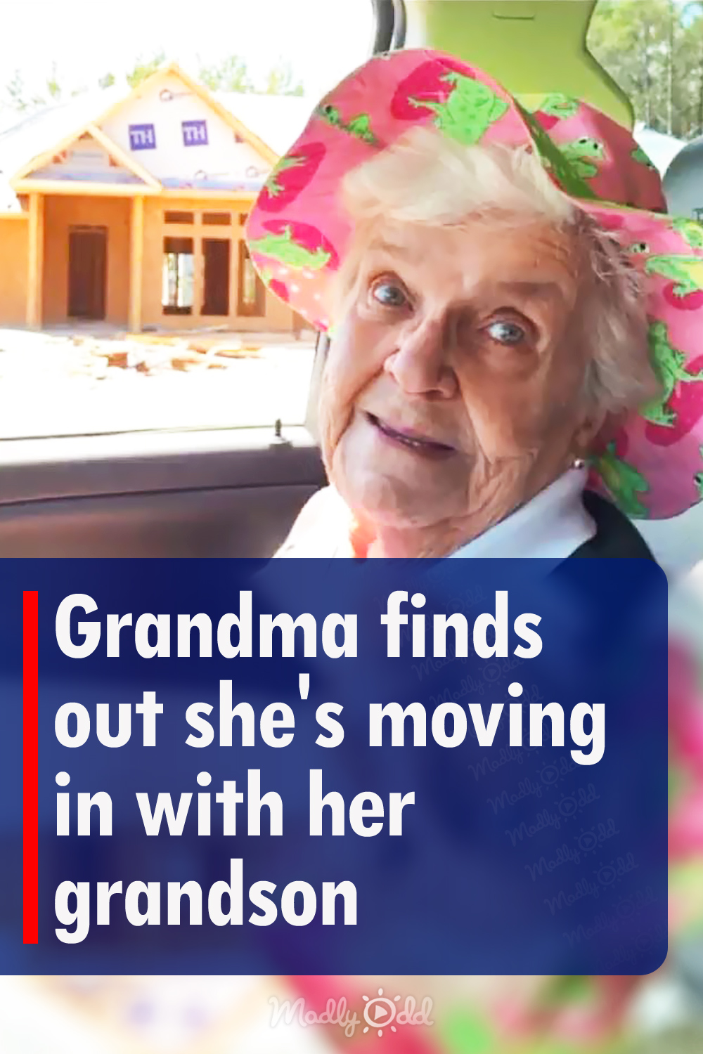 Grandma finds out she’s moving in with her grandson