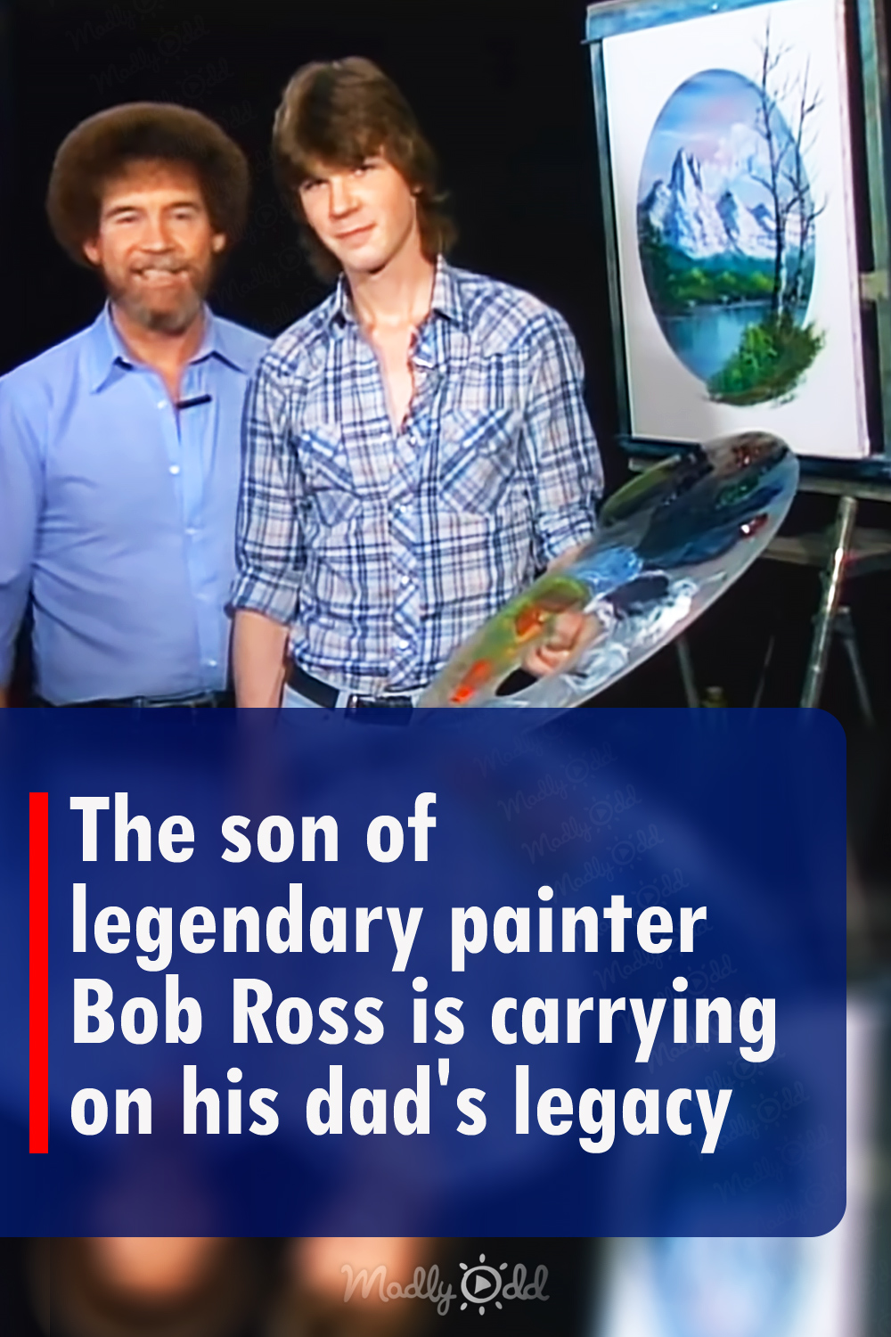 The son of legendary painter Bob Ross is carrying on his dad’s legacy ...