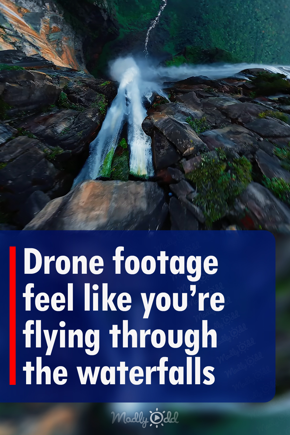 Drone footage feel like you’re flying through the waterfalls