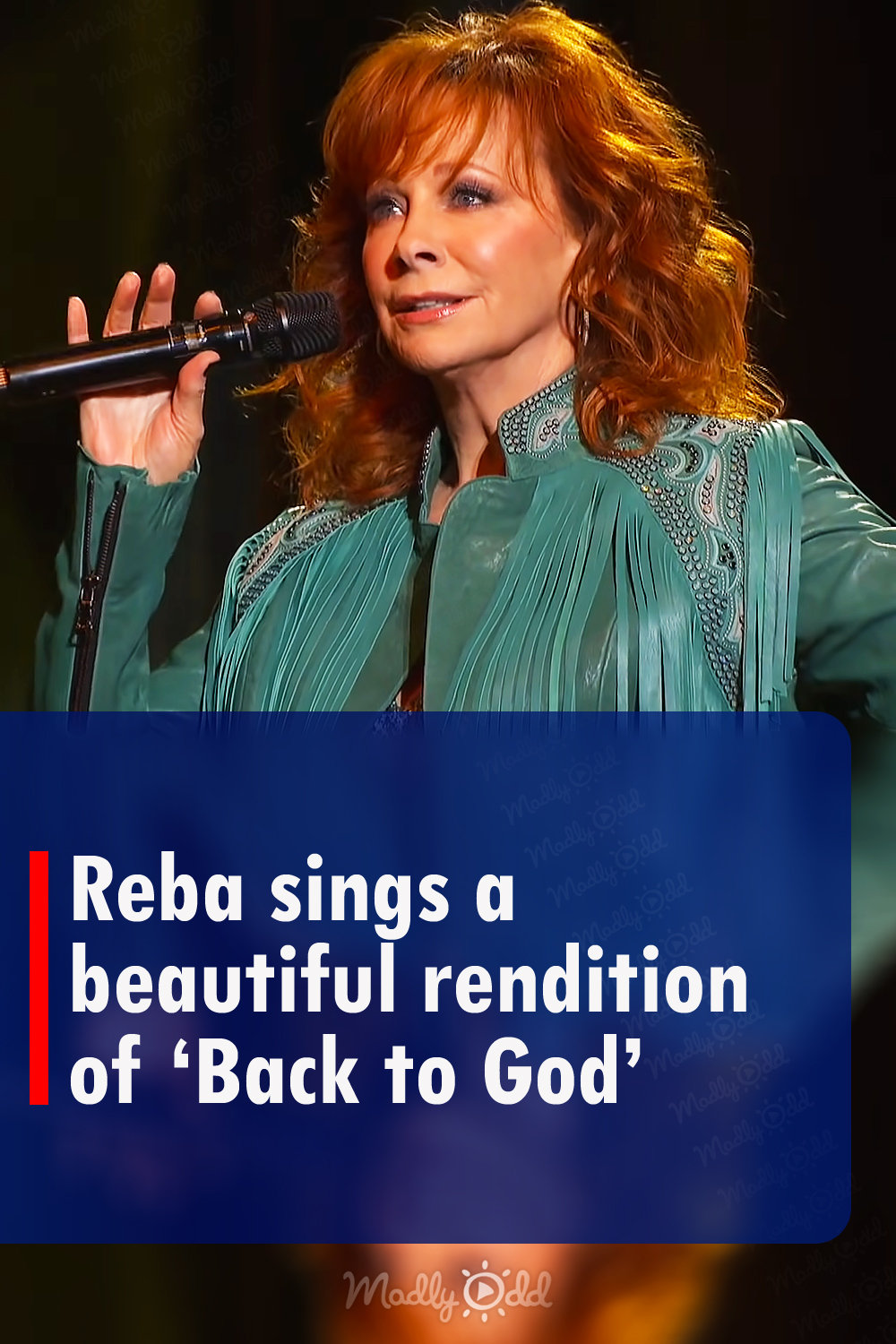 Reba sings a beautiful rendition of ‘Back to God’ – Madly Odd!