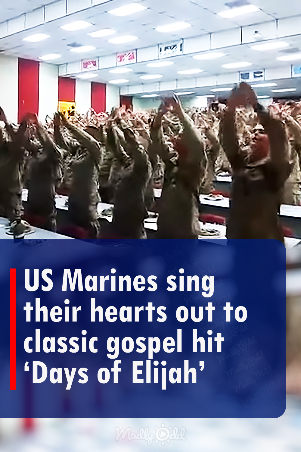 US Marines sing their hearts out to classic gospel hit ‘Days of Elijah ...