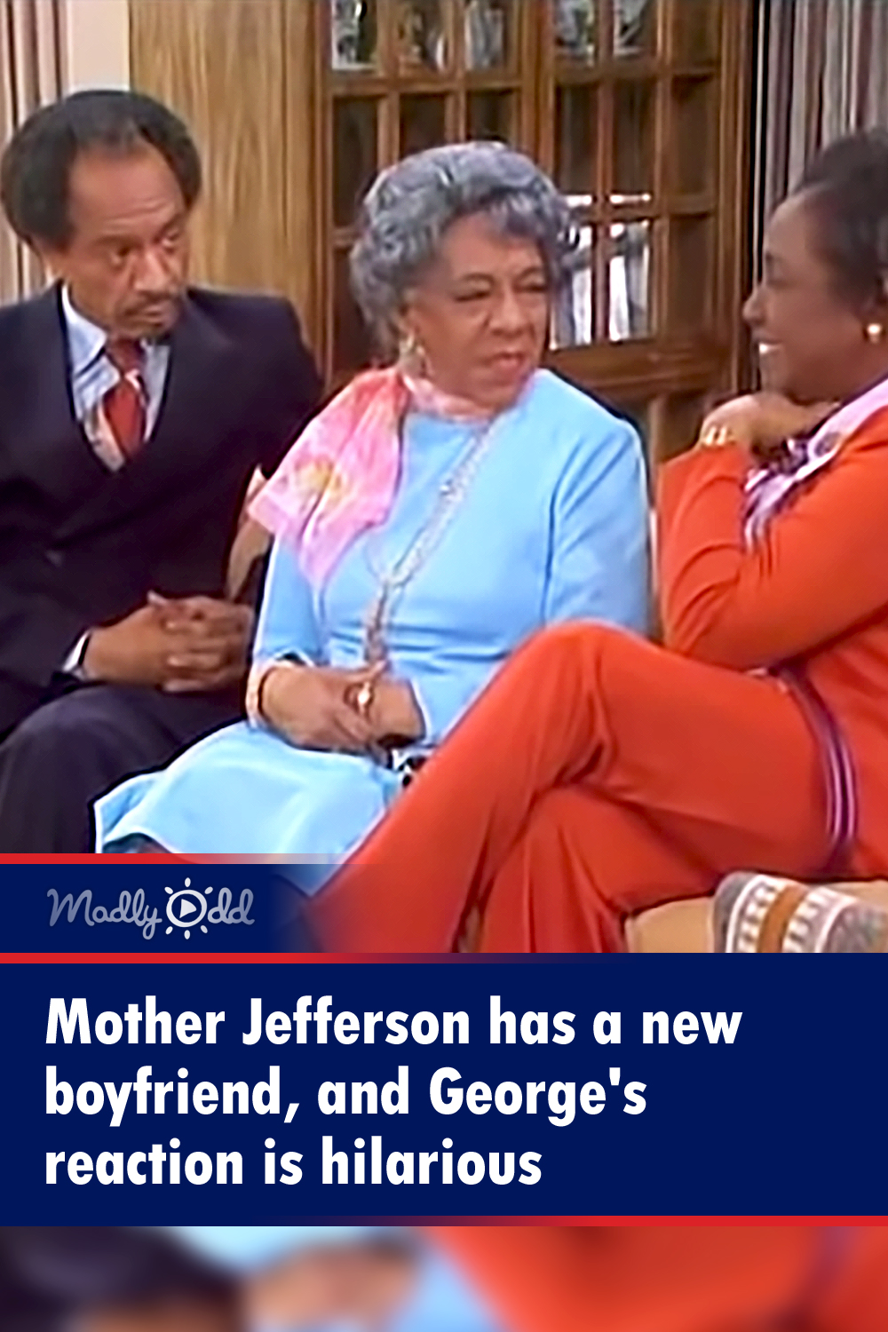 Mother Jefferson has a new boyfriend, and George’s reaction is ...