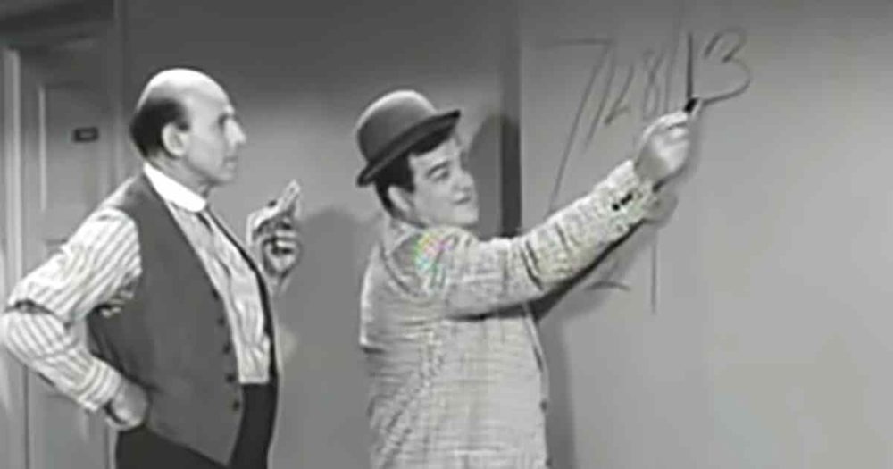 Abbott & Costello’s “7 x 13 = 28” skit makes math minds melt – Madly Odd!