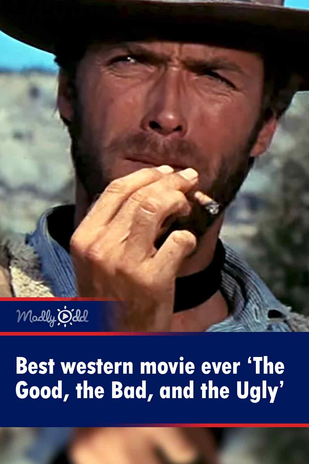 Best western movie ever ‘The Good, the Bad, and the Ugly’