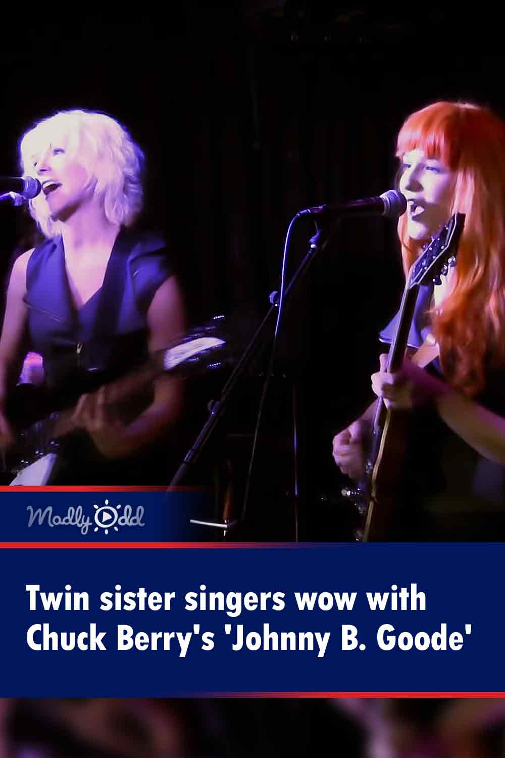 Twin sister singers wow with Chuck Berry’s ‘Johnny B. Goode’
