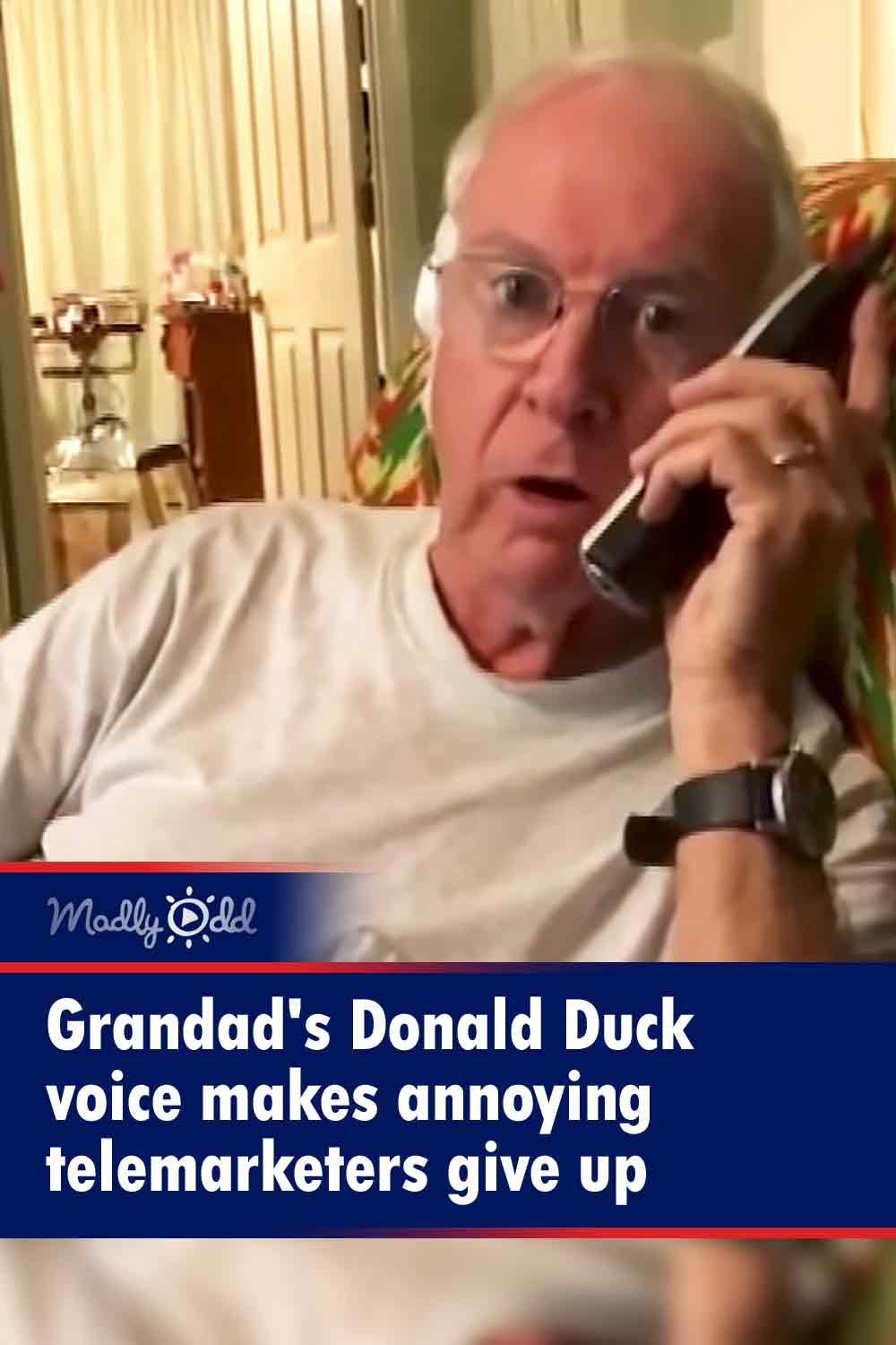 Grandad’s Donald Duck voice makes annoying telemarketers give up