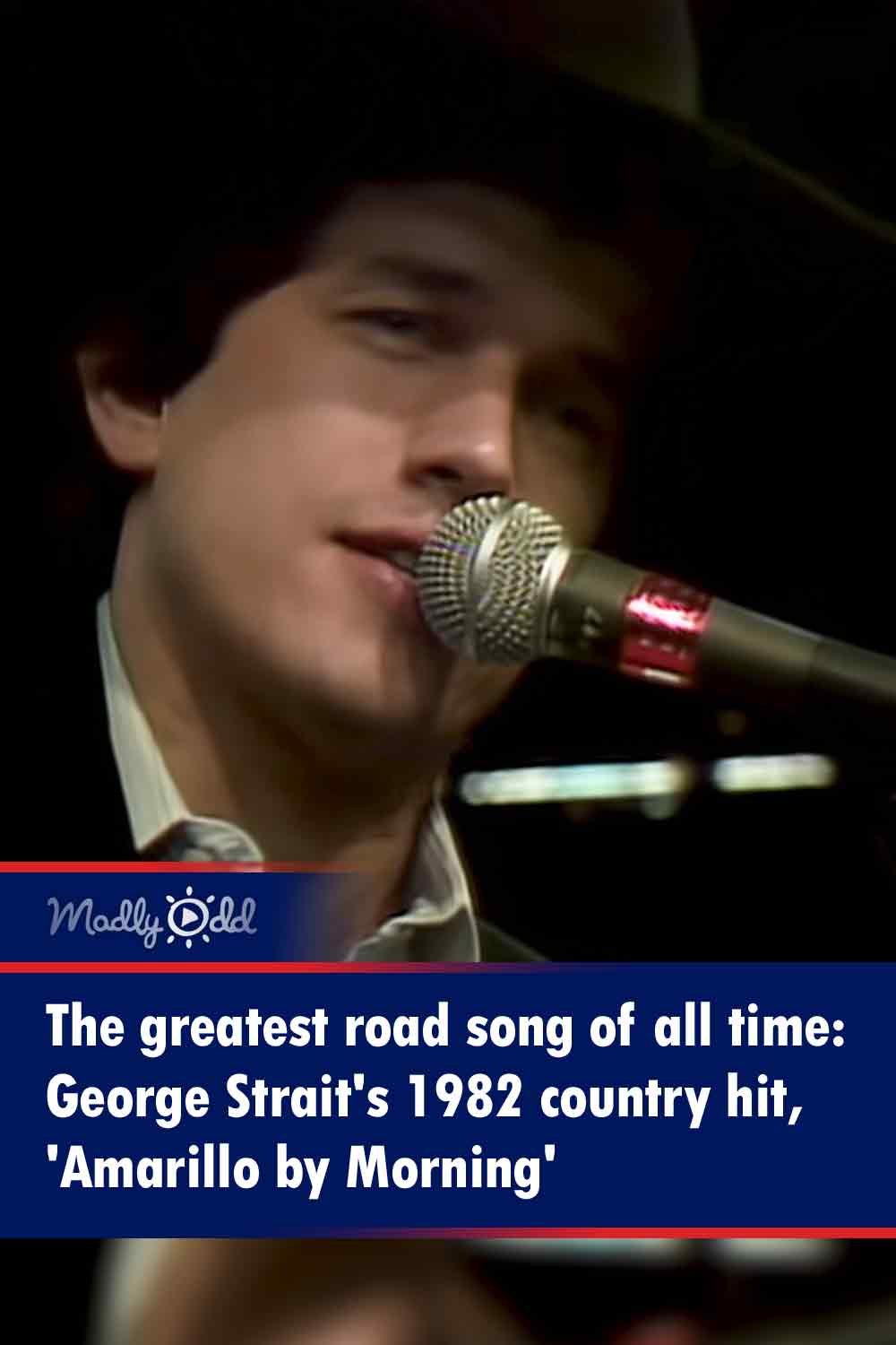 The greatest road song of all time: George Strait’s 1982 country hit ...