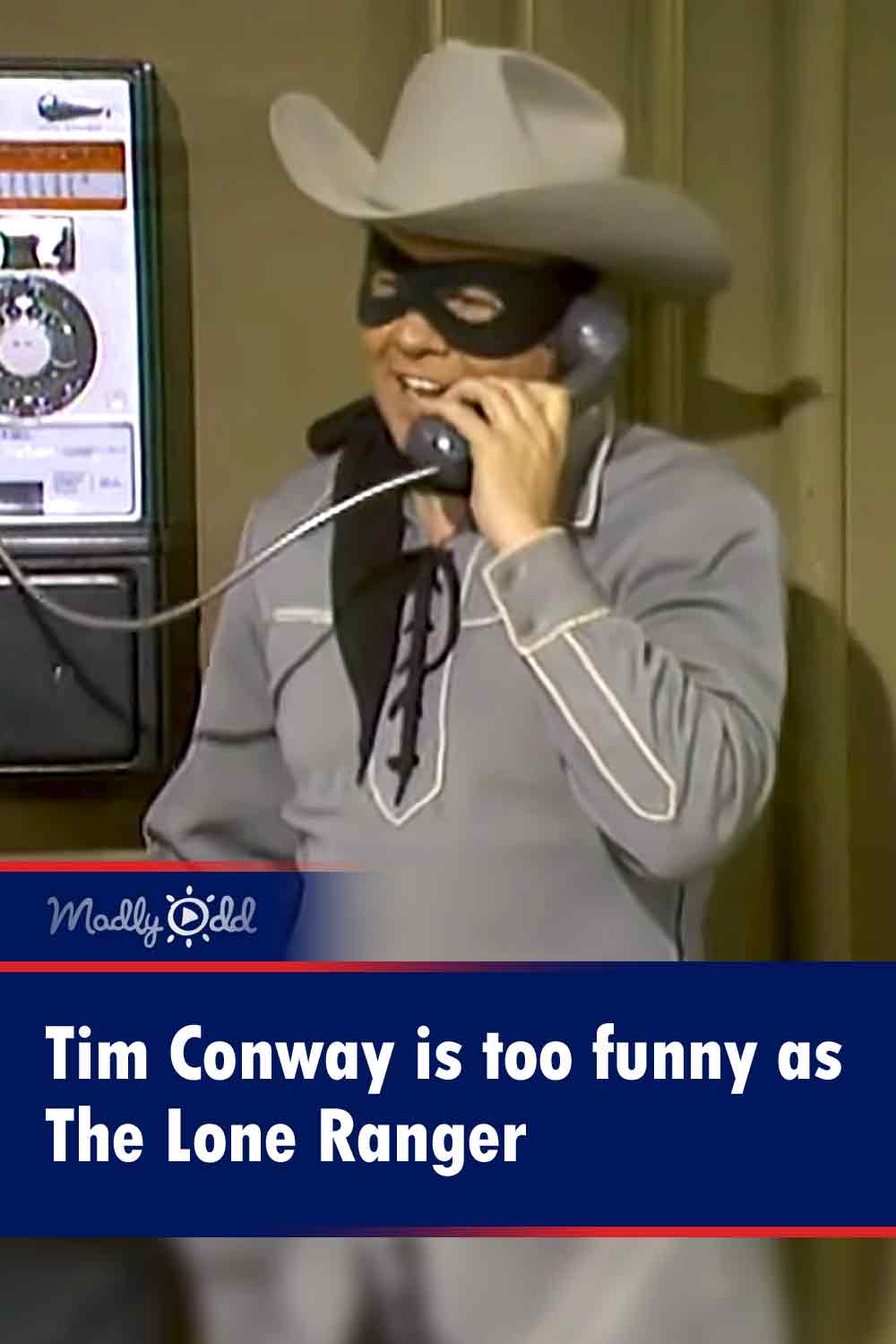 Tim Conway is too funny as The Lone Ranger – Madly Odd!