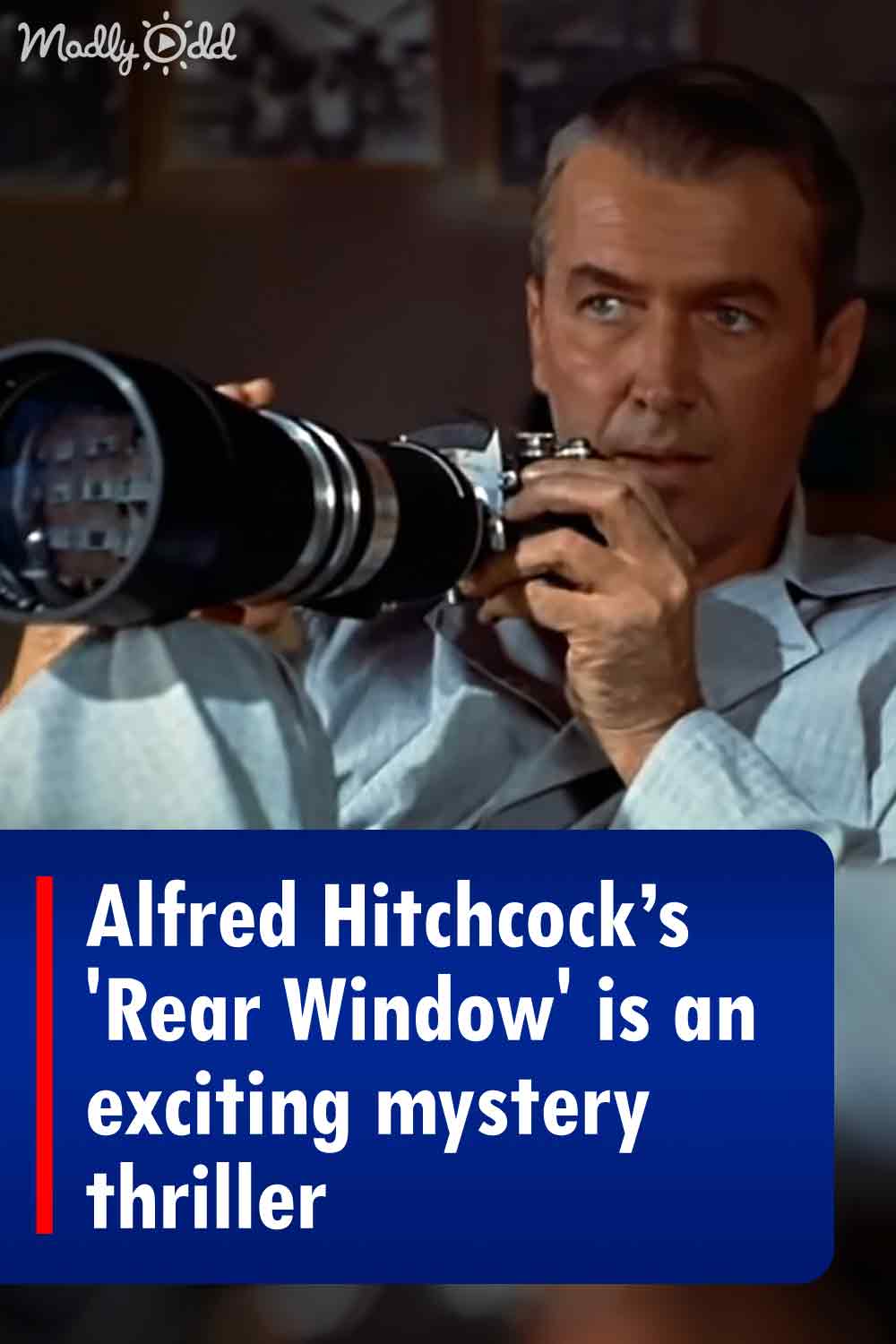 Alfred Hitchcock’s ‘Rear Window’ is an exciting mystery thriller ...