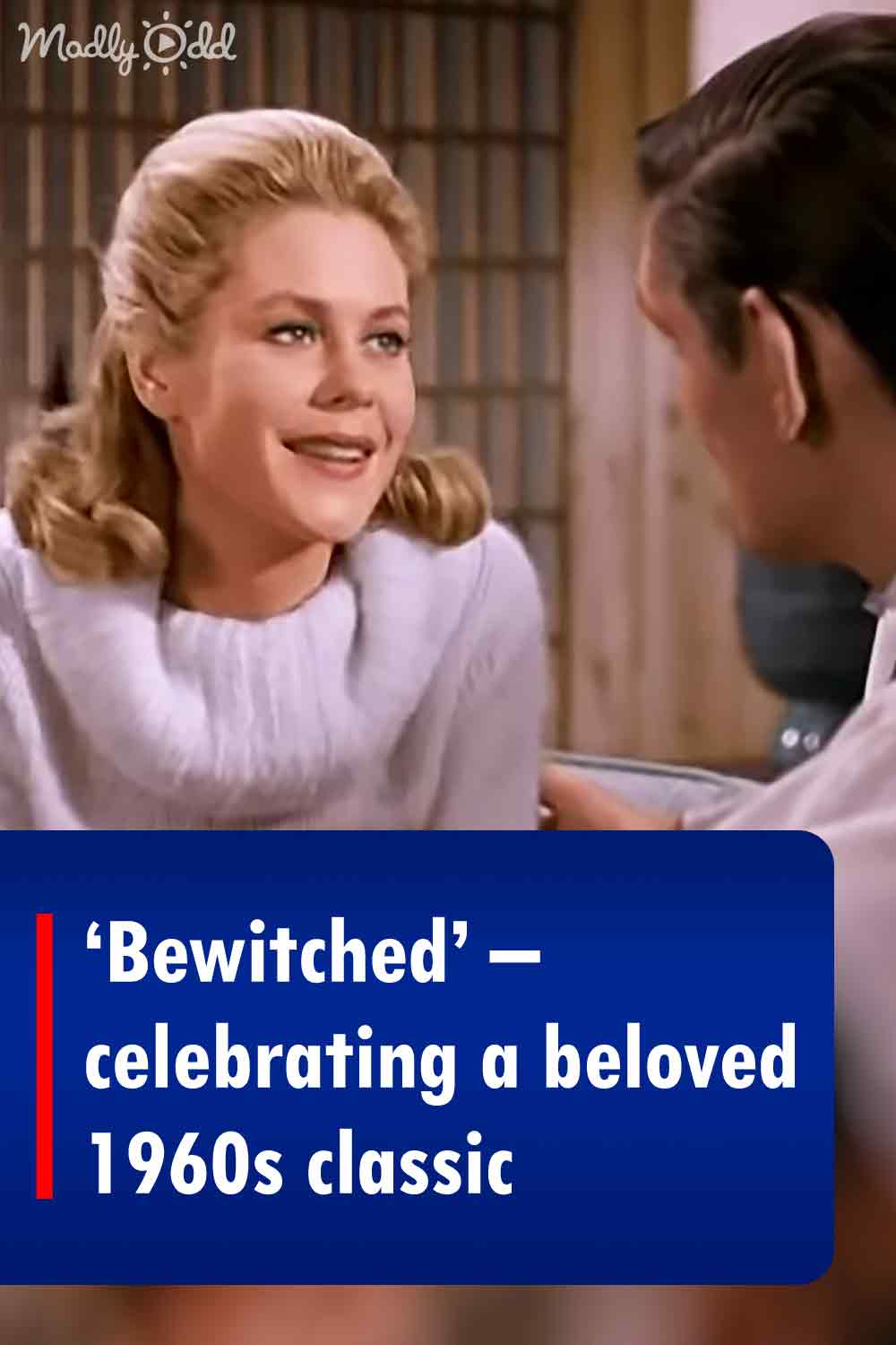‘Bewitched’ – celebrating a beloved 1960s classic