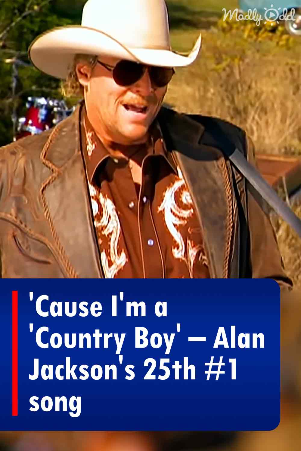 ‘Cause I’m a ‘Country Boy’ – Alan Jackson’s 25th #1 song