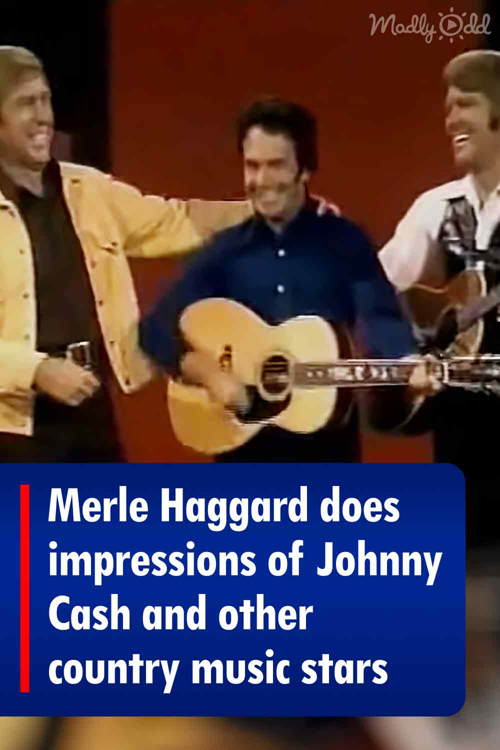 Merle Haggard does impressions of Johnny Cash and other country music ...