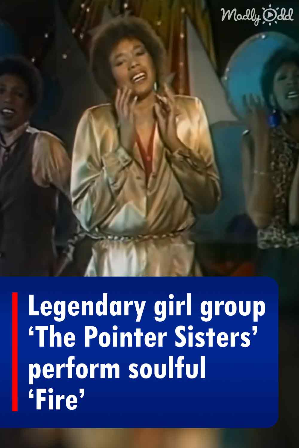 Legendary girl group ‘The Pointer Sisters’ perform soulful ‘Fire ...