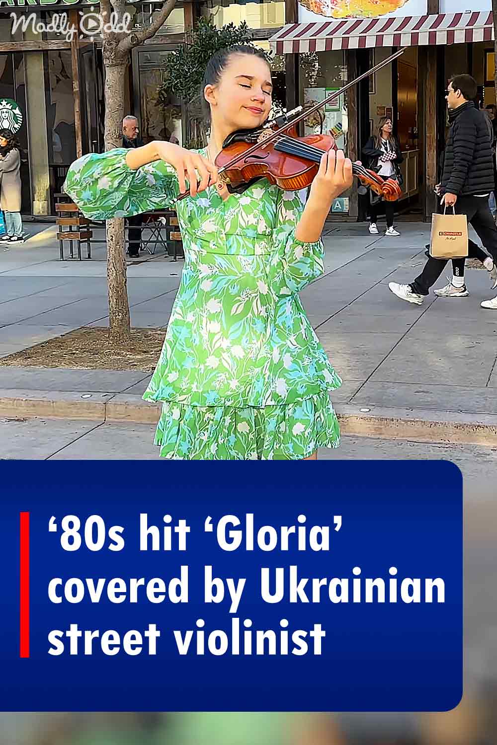 ‘80s hit ‘Gloria’ covered by Ukrainian street violinist – Madly Odd!