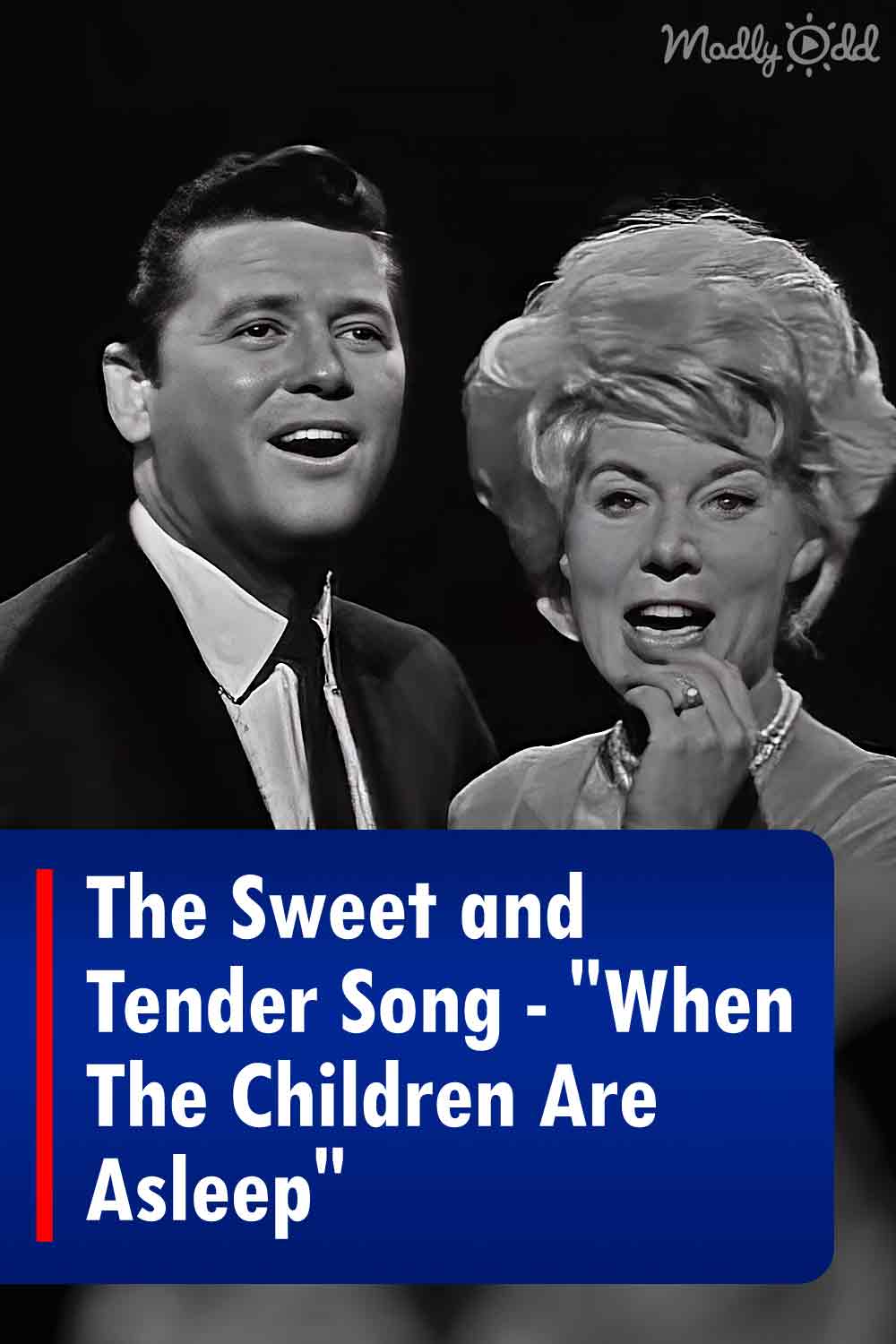 The Sweet and Tender Song – “When The Children Are Asleep”