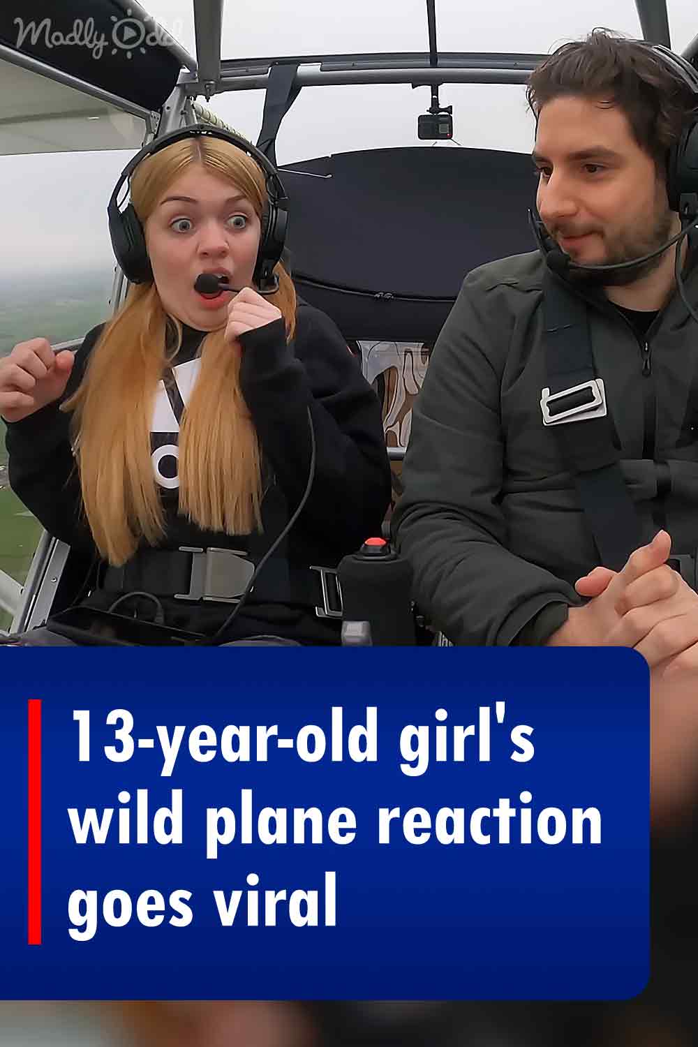 13-year-old girl’s wild plane reaction goes viral