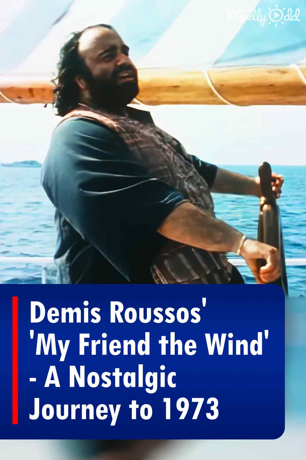 Demis Roussos’ ‘My Friend the Wind’ – A Nostalgic Journey to 1973 ...