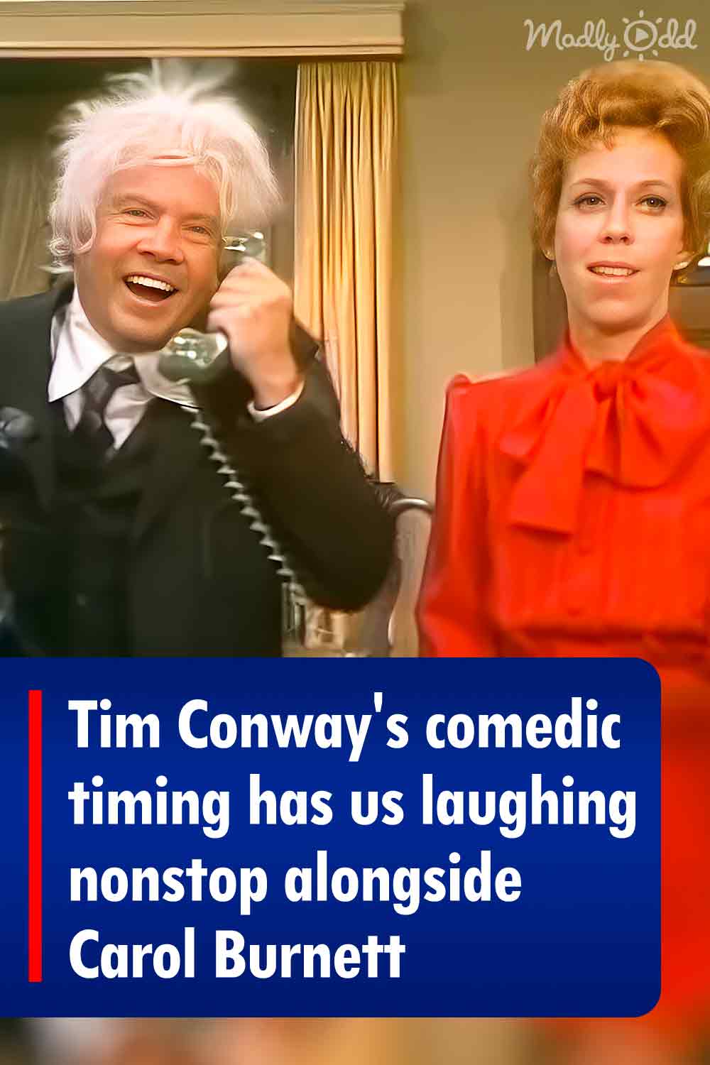 Tim Conway’s comedic timing has us laughing nonstop alongside Carol ...
