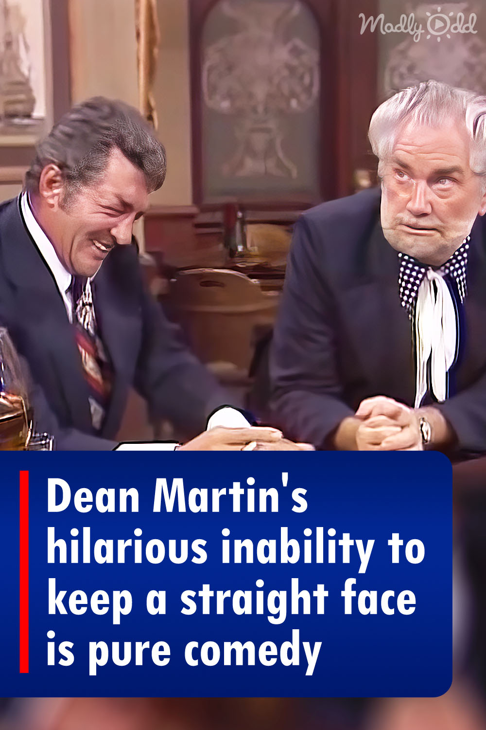 Dean Martin’s hilarious inability to keep a straight face is pure comedy