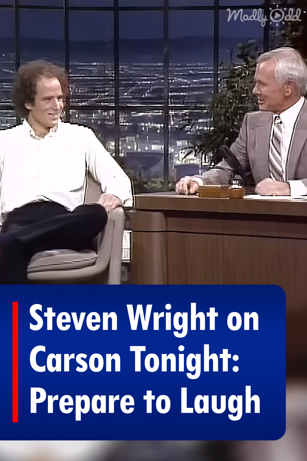 Steven Wright on Carson Tonight: Prepare to Laugh – Madly Odd!