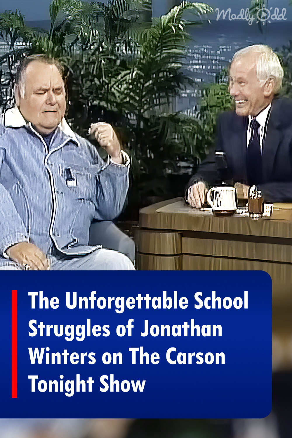 The Unforgettable School Struggles of Jonathan Winters on The Carson Tonight Show – Madly Odd!
