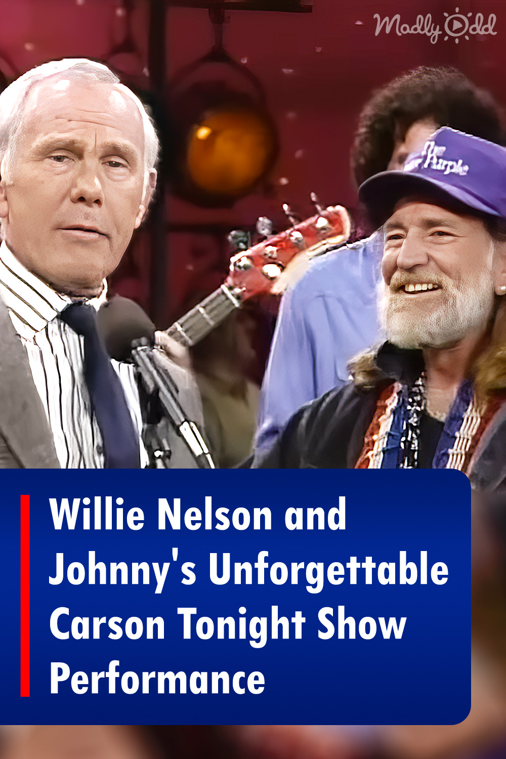 Willie Nelson and Johnny’s Unforgettable Carson Tonight Show ...