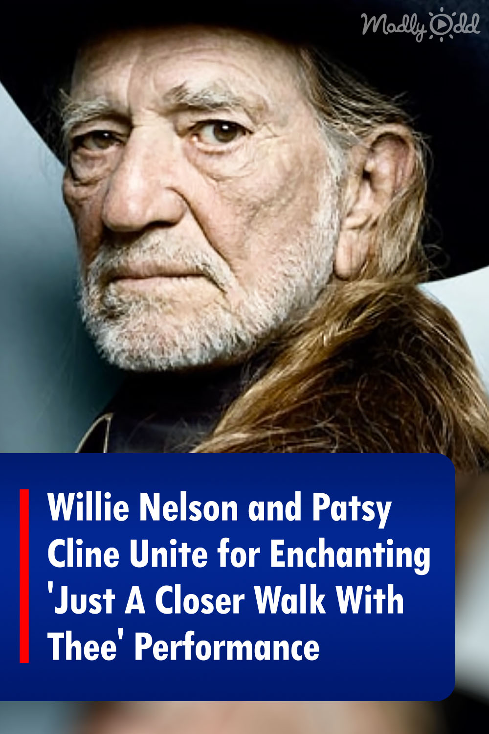 Willie Nelson and Patsy Cline Unite for Enchanting ‘Just A Closer Walk With Thee’ Performance ...