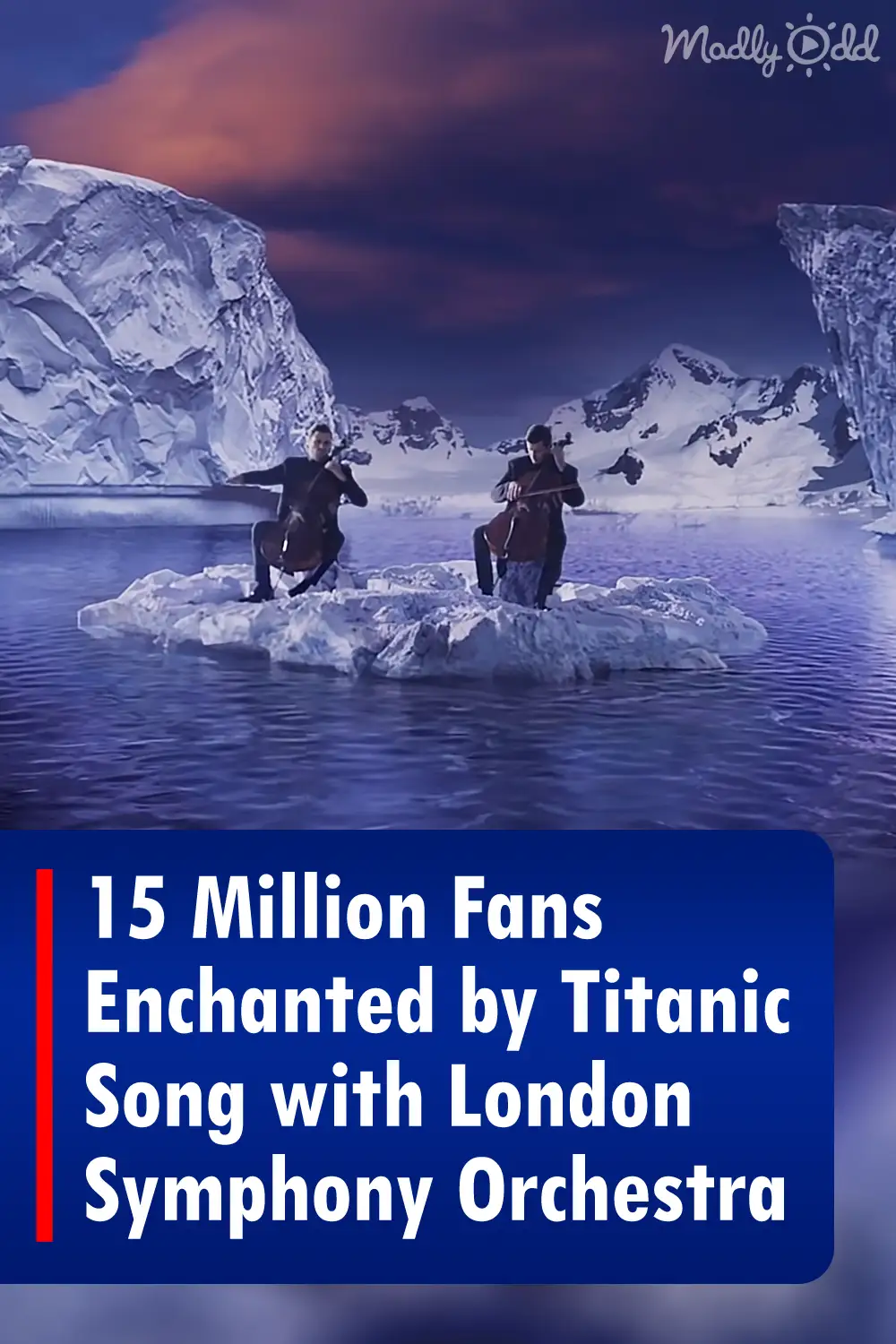 15 Million Fans Enchanted by Titanic Song with London Symphony Orchestra