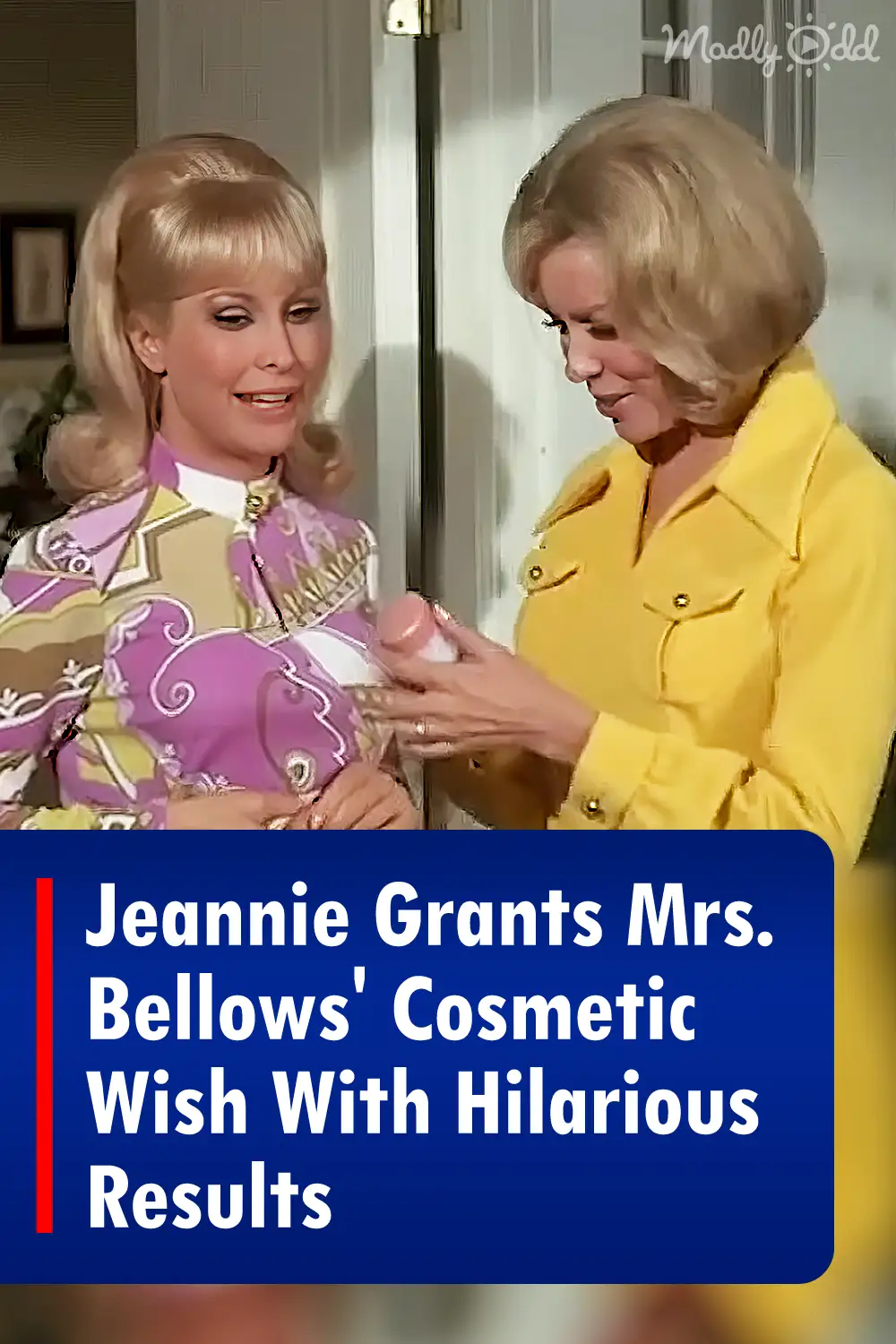 Jeannie Grants Mrs. Bellows’ Cosmetic Wish With Hilarious Results ...