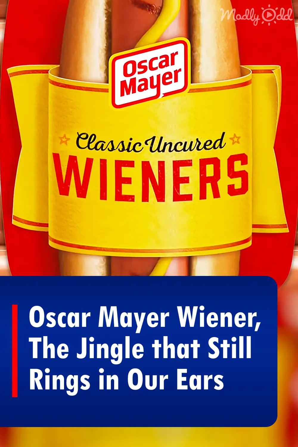 Oscar Mayer Wiener, The Jingle that Still Rings in Our Ears