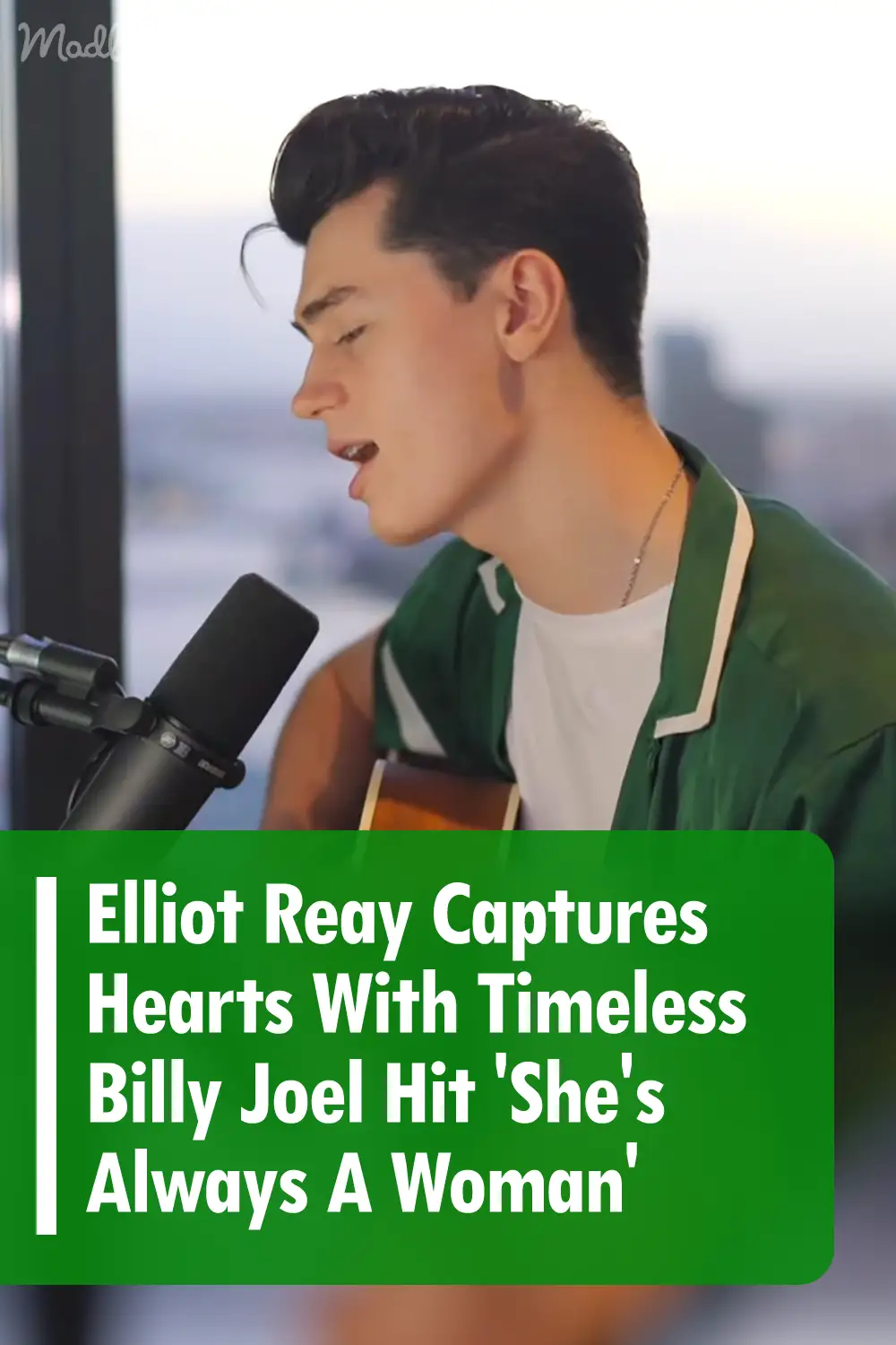 Elliot Reay Captures Hearts With Timeless Billy Joel Hit ‘She’s Always A Woman’
