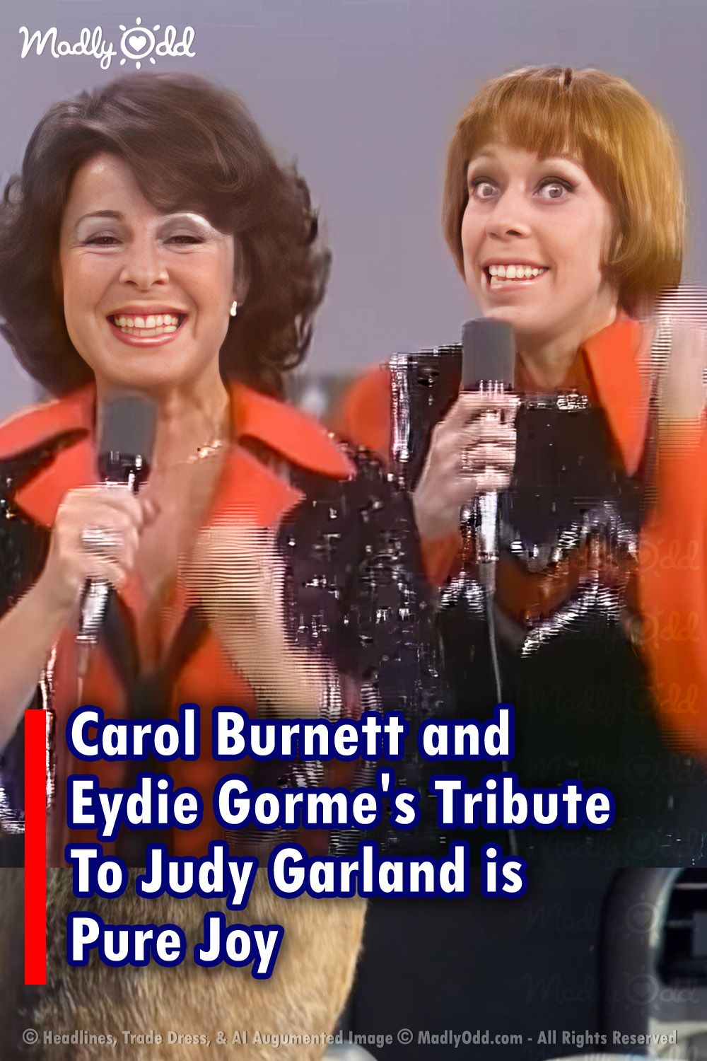 ‘Over the Rainbow’ & More — Carol Burnett & Eydie Gorme Honor Judy Garland