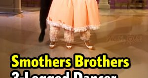 Smothers Brothers 3-Legged Dancerdefies gravity… and sanity!